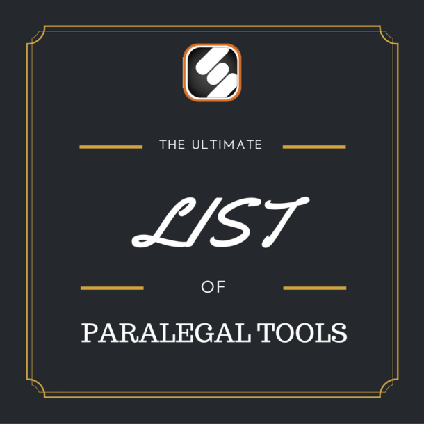 The Ultimate List Of Paralegal Tools - 32 Tools To Maximize Your Day